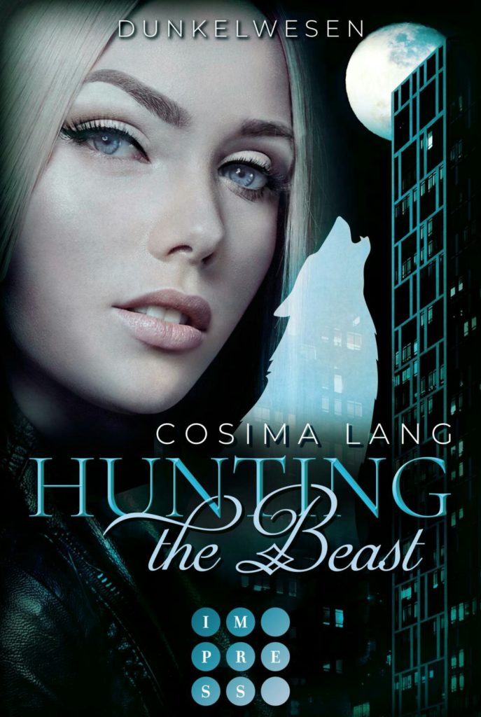 Cosima Lang - Hunting the Beast 2: Dunkelwesen – magischemomentefuermich.de