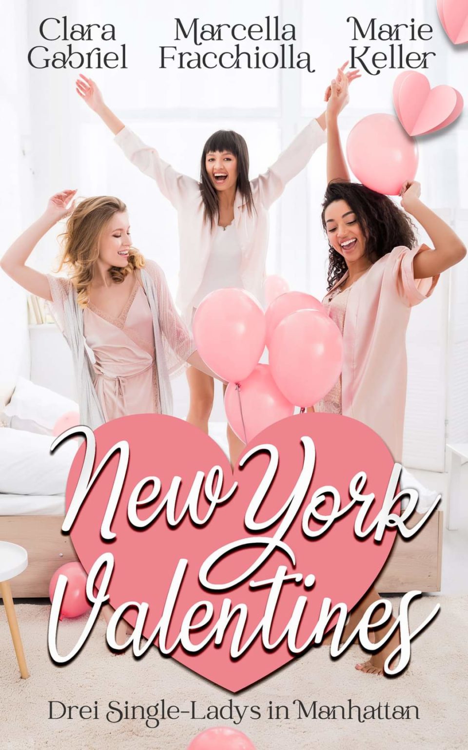 Clara Gabriel/Marcella Fracchiolla/Marie Keller - New York Valentines ...